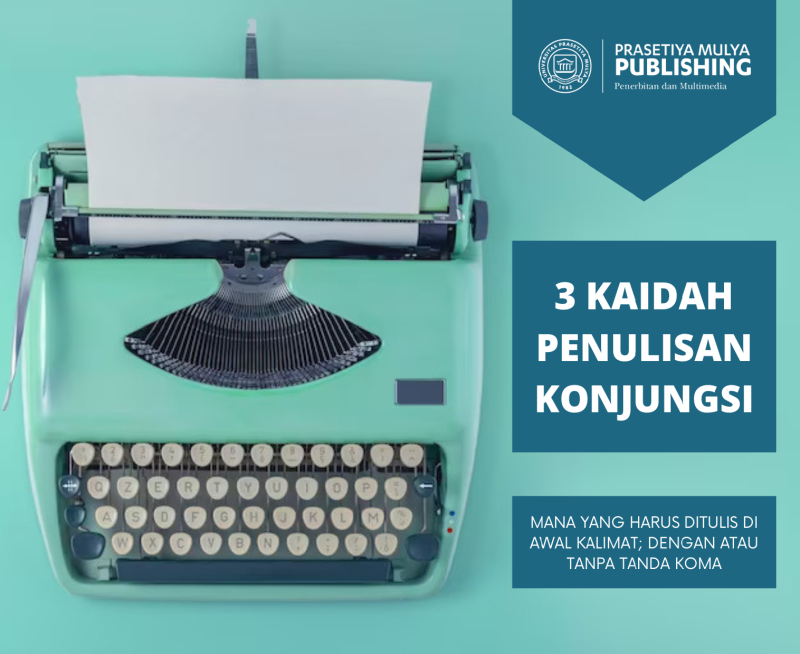 3 Kaidah Penulisan Kata Penghubung atau Konjungsi – Prasetiya Mulya ...