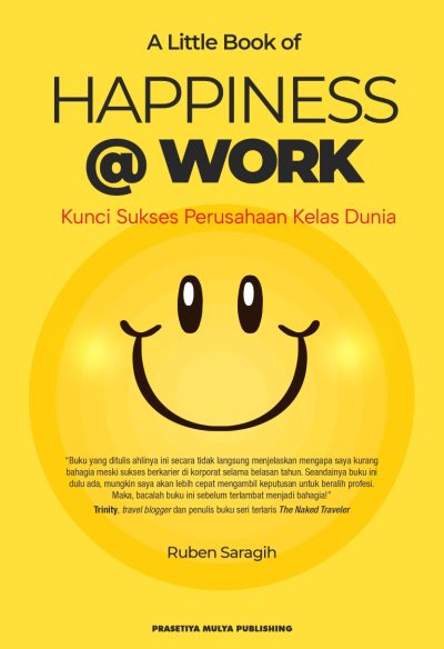 Happiness at Work – Ruben Saragih – Prasetiya Mulya Publishing